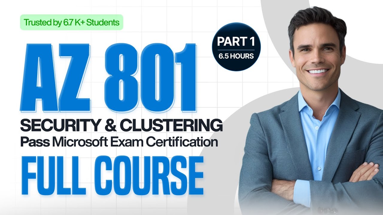 AZ-801 Certification Course: Hybrid Server Security & Clustering | EXAM AZ801 Windows Server | Part1