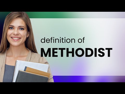 Methodist | METHODIST meaning