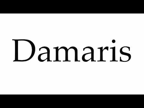 How to Pronounce Damaris