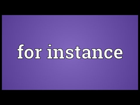 For instance Meaning