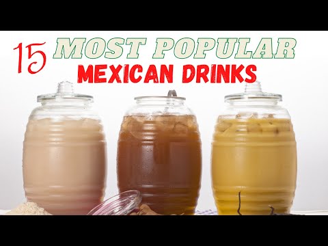 18 Most Popular Mexican Drinks