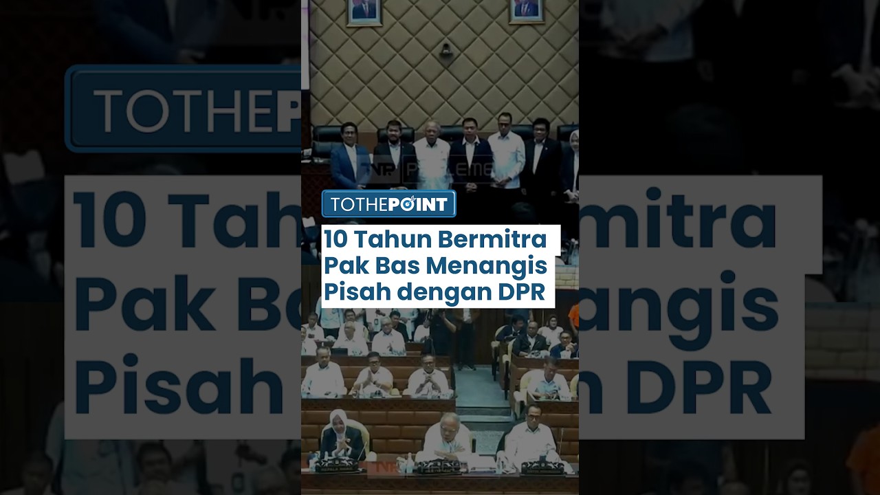 Menteri PUPR, Pak Bas Menangis Haru saat Perpisahan dengan Komisi V DPR ...