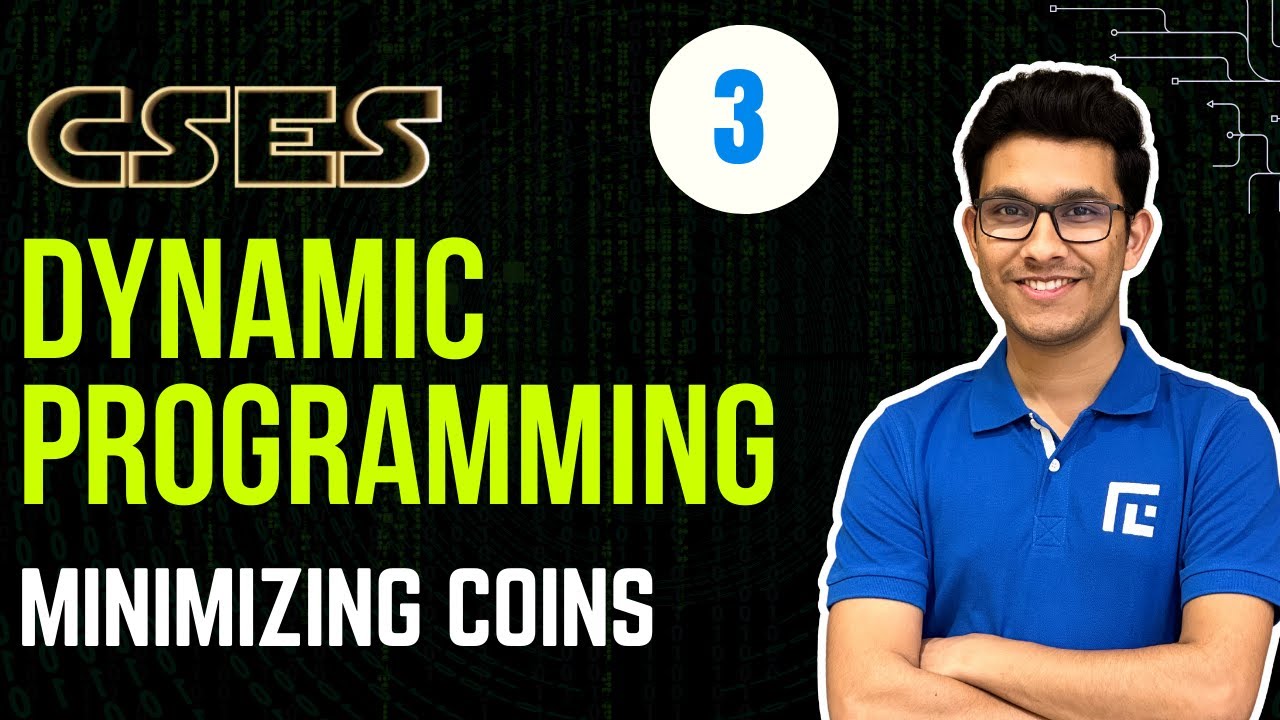DP-3 Minimizing Coins | Problem Solving | Competitive Programming | DSA | CSES