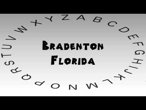 How to Say or Pronounce USA Cities — Bradenton, Florida