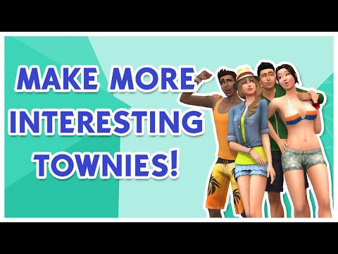 Making Your Townies Interesting!-- Making a Sims 4 Save File