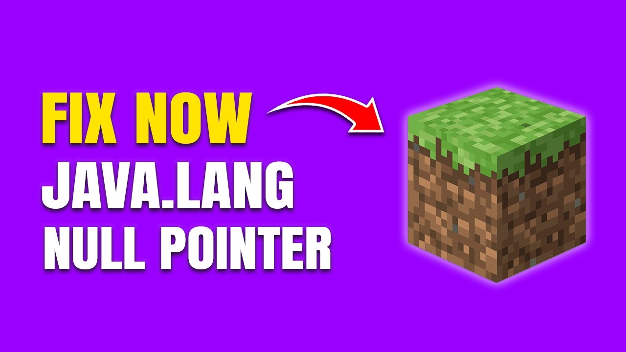 How To Fix Minecraft Java.Lang.NullPointerException Error