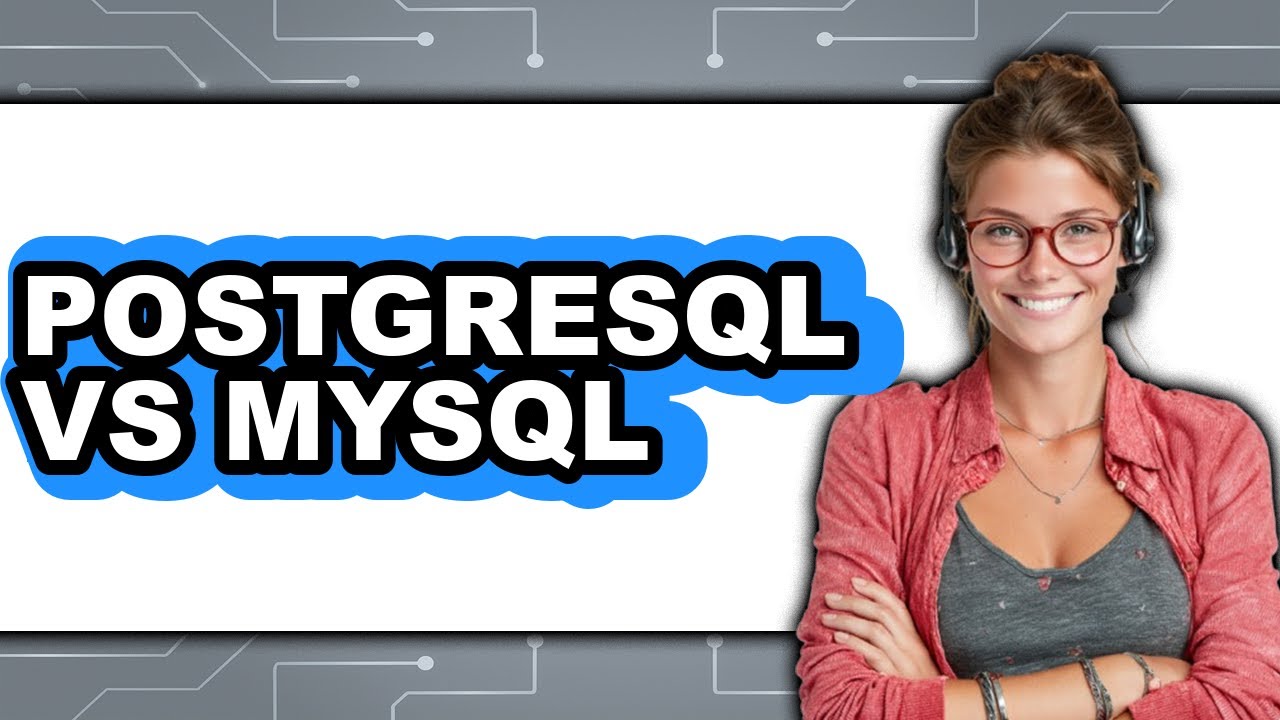 PostgreSQL vs MySQL - 2025 Comparison