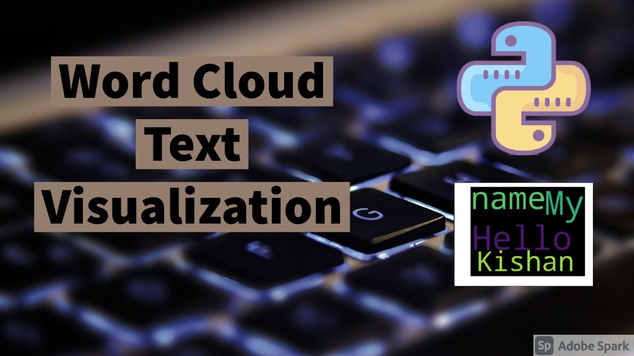 | Word cloud using Python | Text visualization using Word Cloud |