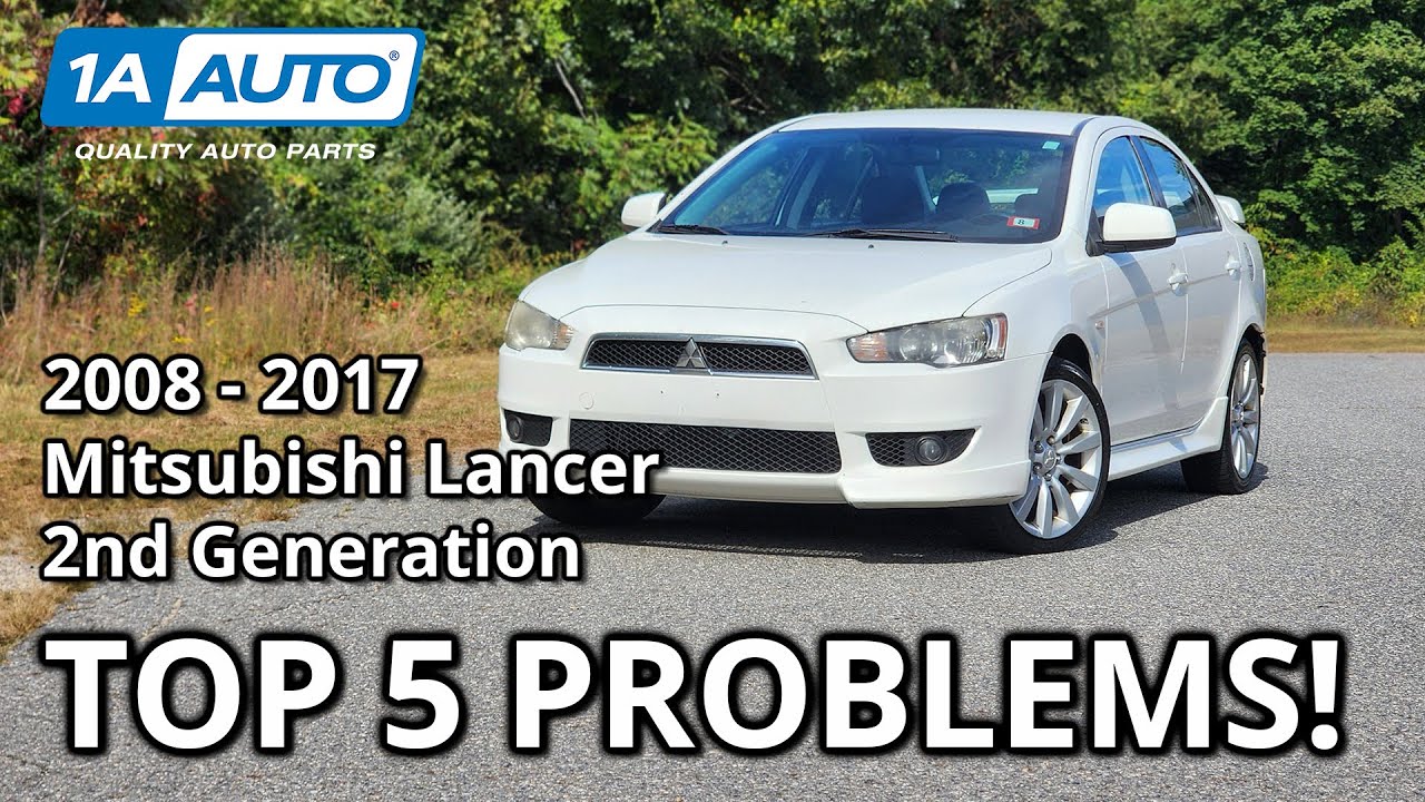 Top 5 Problems Mitsubishi Lancer Sedan 2008-2017 2nd Generation