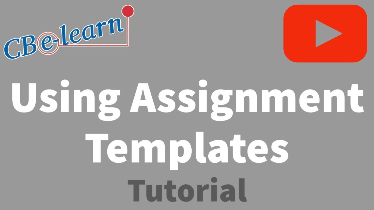 Tutorial - Using an Assignment Template