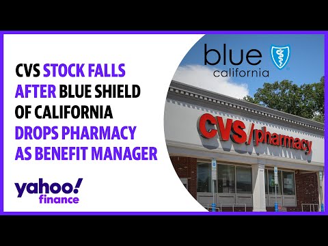 CVS stock falls after Blue Shield of California drops pharmacy as benefit manager