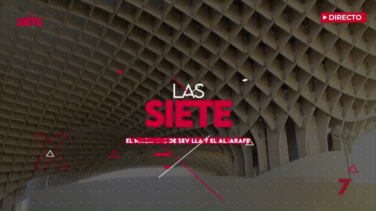 Las siete de Sevilla - 7TV Andalucía - Cabecera