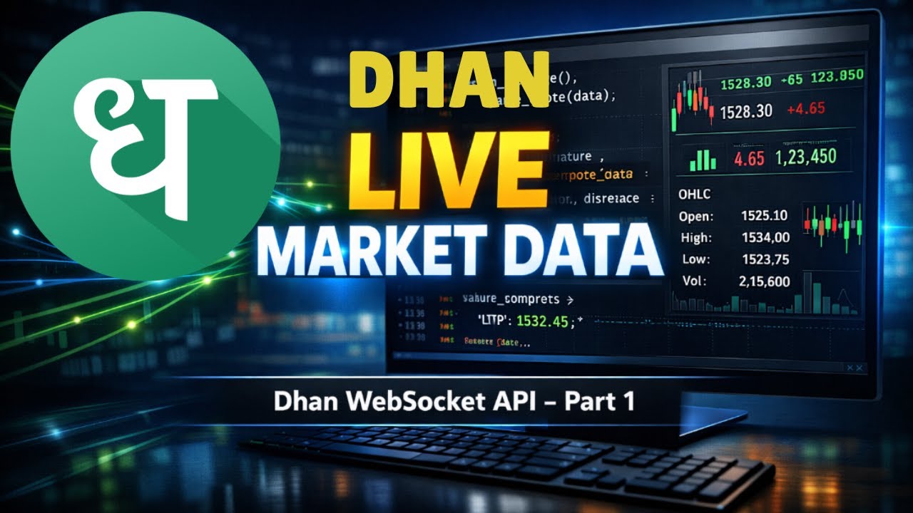 Dhan API WebSocket Tutorial – Part 1