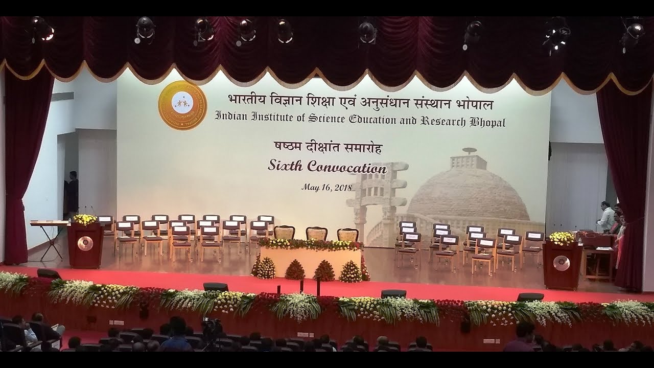 May 16, 2018 - Sixth Convocation, IISER Bhopal