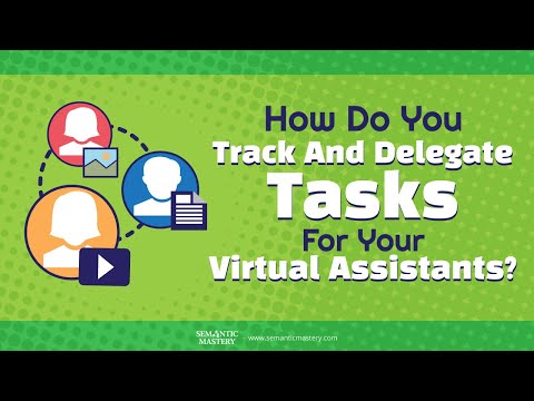 How Do You Track And Delegate Tasks For Your Virtual Assistants? – Site ...