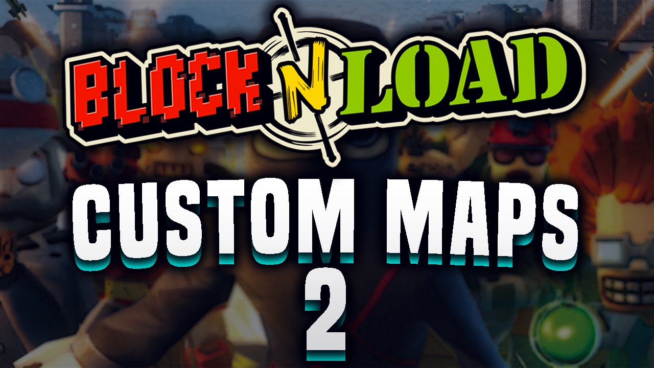 Block N Load Best Custom Maps Episode 2 - Map Editor / Steam Workshop
