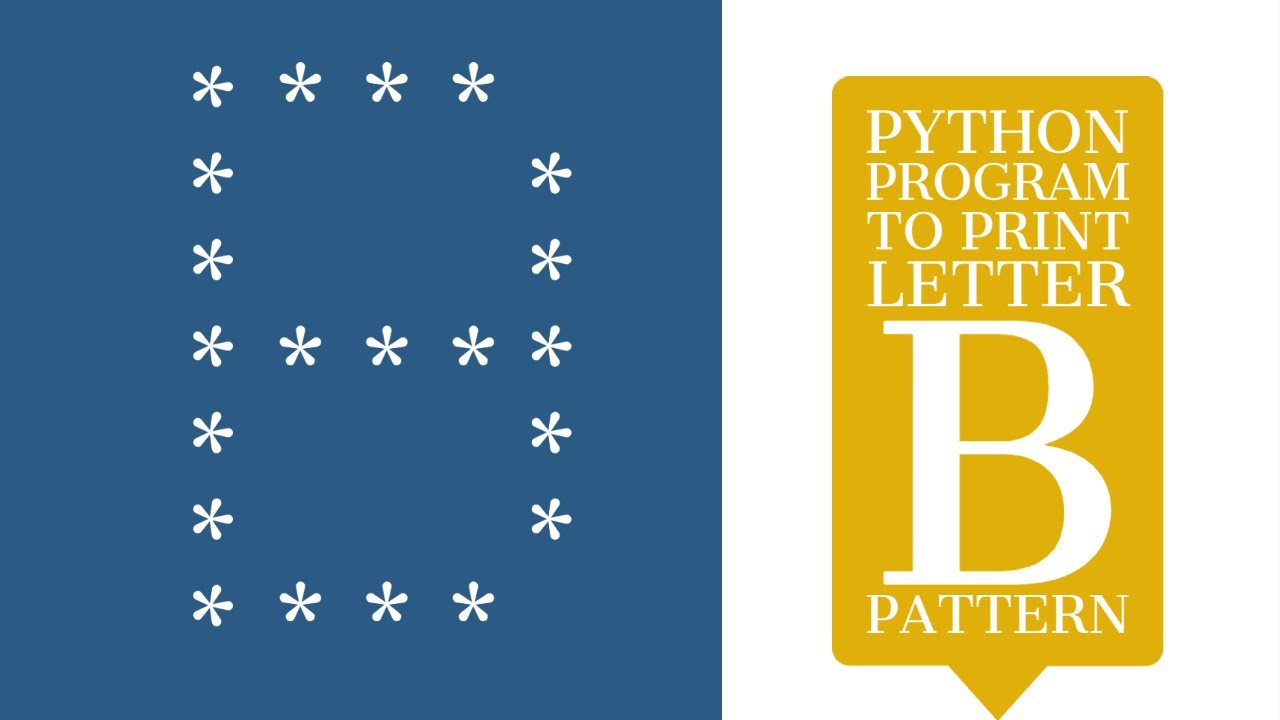 [UPDATED] Python Program to Print Pattern of Letter B || Pattern Programming