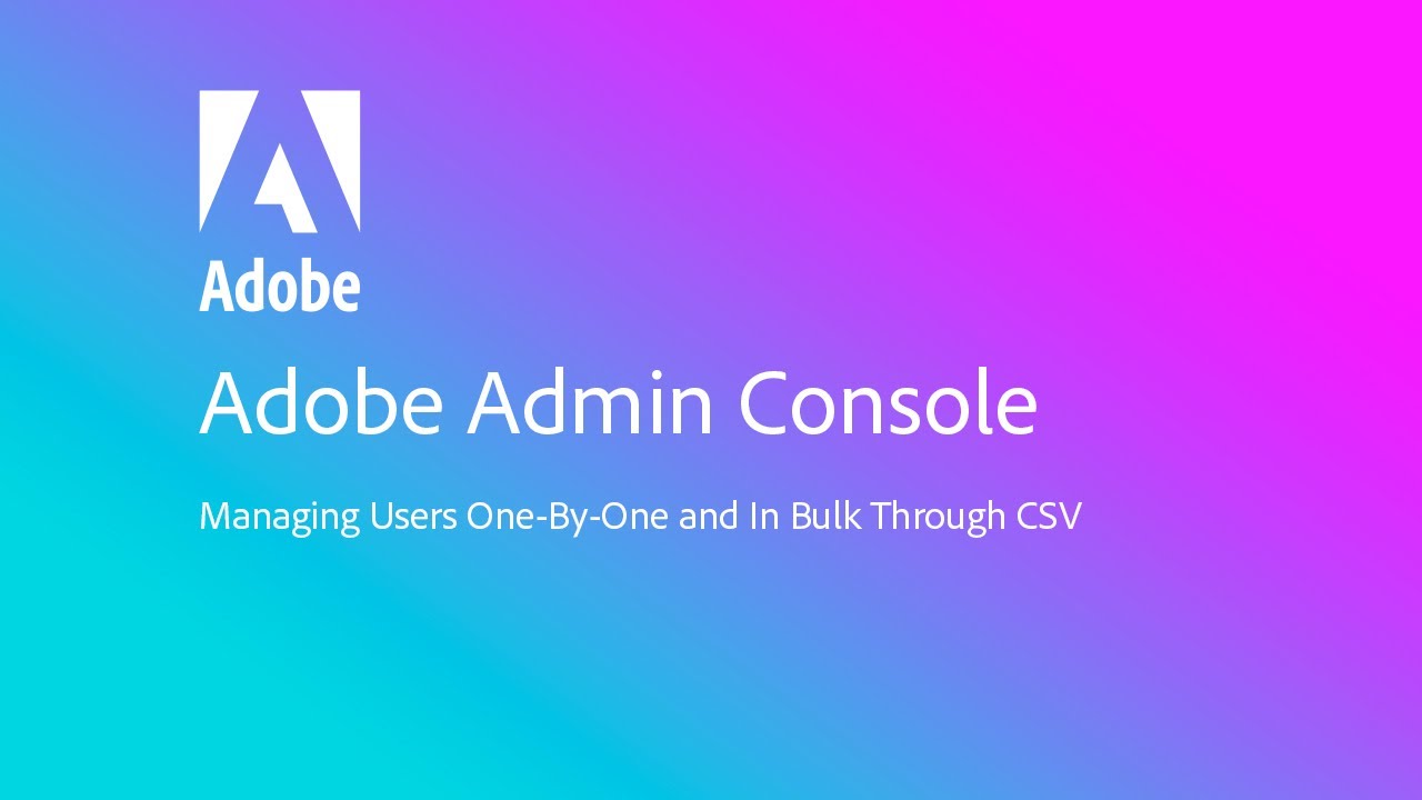 Managing users one-by-one and in bulk through CSV