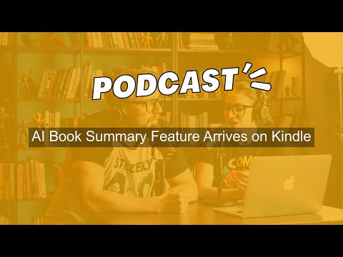 AI Book Summary Feature Arrives on Kindle