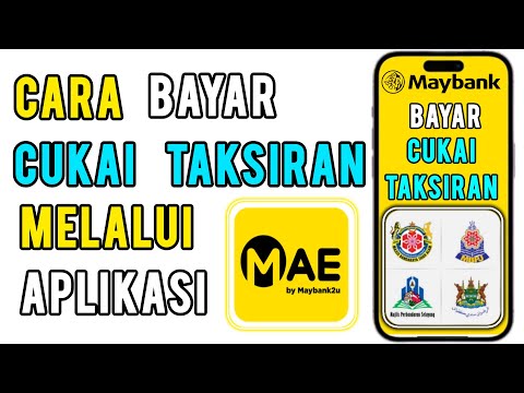 Cara Bayar Cukai Taksiran Online Melalui MAE