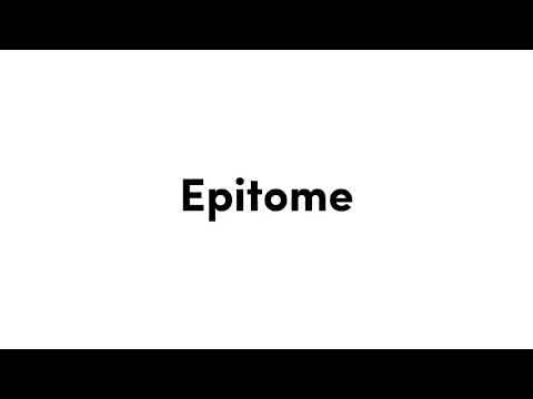 How to pronounce Epitome