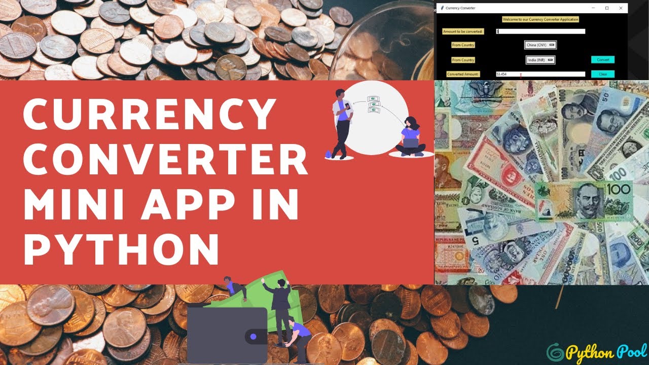 CURRENCY CONVERTER APPLICATION IN PYTHON [PYTHON MINI PROJECT]