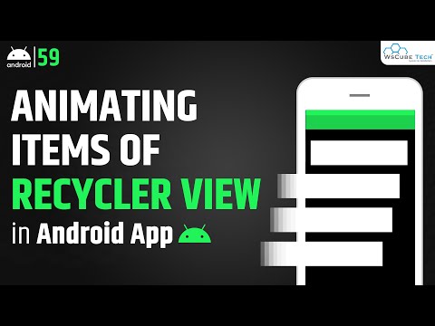 Learn How to Animate RecyclerView Items in Android Android Studio Tutorial - Mind Luster