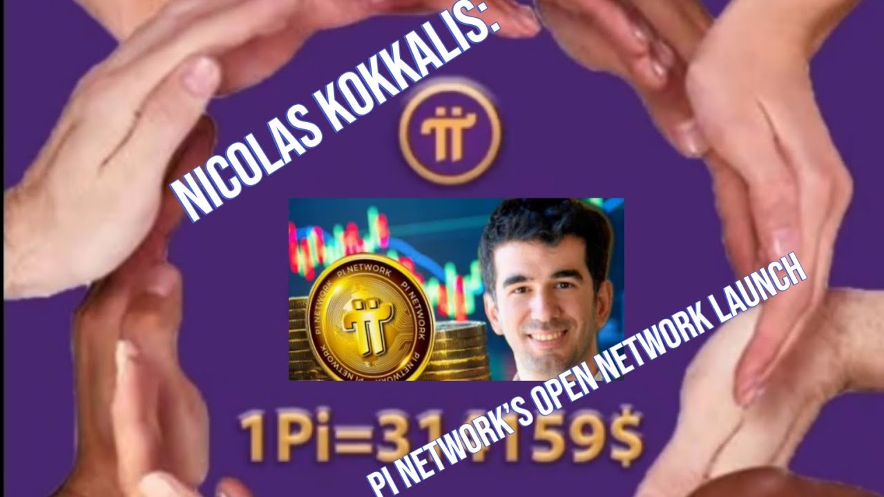 Nicolas Kokkalis:Pi Network’s Open Network Launch Poised to Make History |pi|pinetwork|piopenmainnet