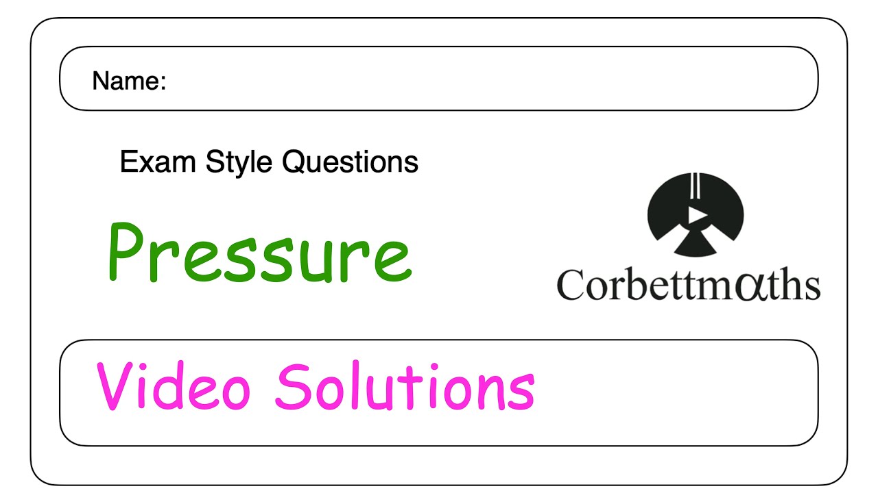Pressure Answers - Corbettmaths