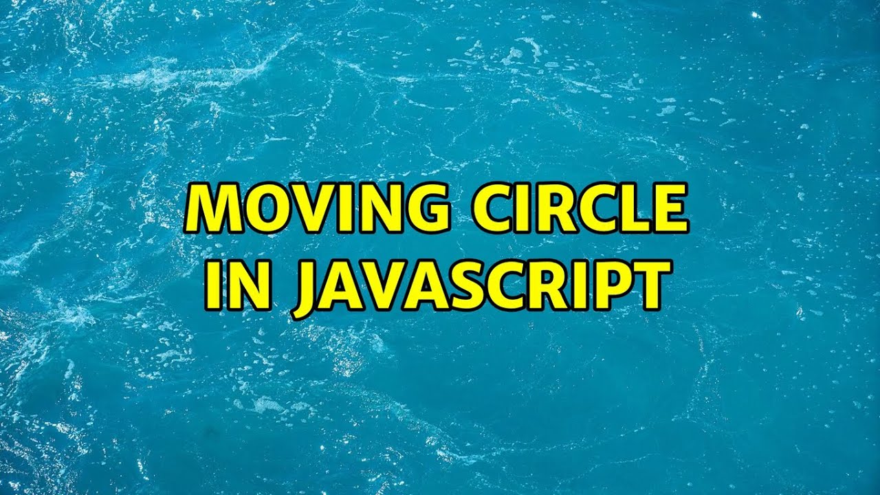 Moving circle in javascript