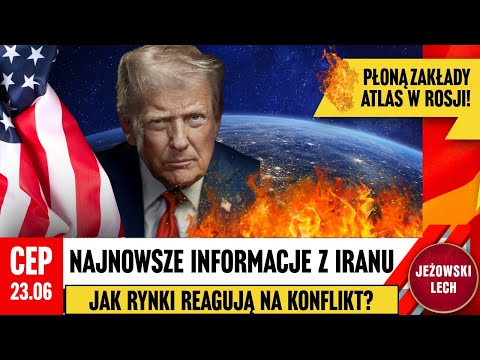 CEP - Jak Rynki reagują na atak USA na Iran?
