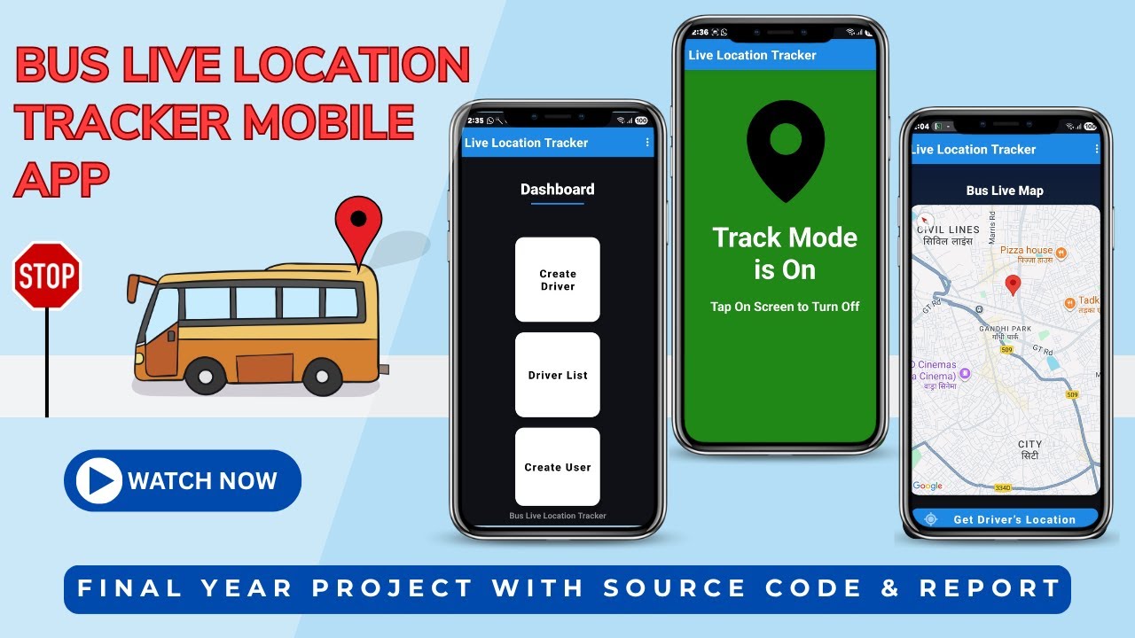 Final Year Project With Source Code and Report | Bus Live Location Tracker