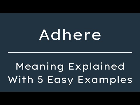 Adhere Meaning in English With 5 Example Sentences, Adhere Meaning in English