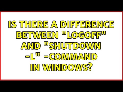Is there a Difference between "logoff" and "shutdown -l" -command in Windows?