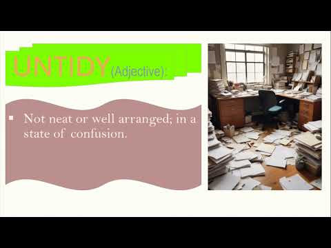UNTIDY | Dictionary| Thesaurus| Vocabulary| Synonyms|Word| Meaning| English| Language|