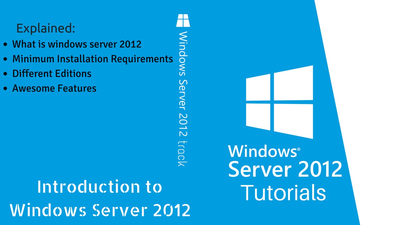 Introduction to windows server 2012 (Tutorial 1) : Windows Server 2012 Tutorials