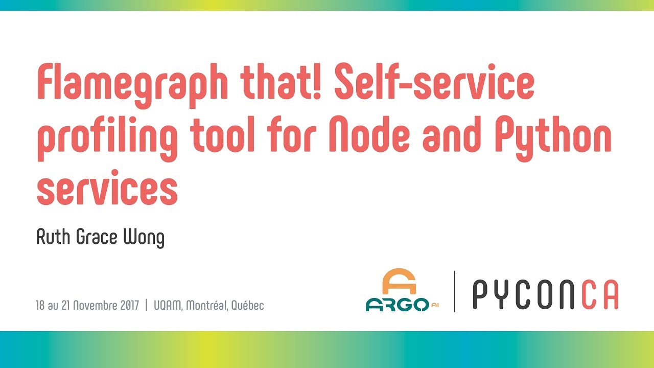 Flamegraph that! Self-service profiling tool for Node and Python services (Ruth Grace Wong)