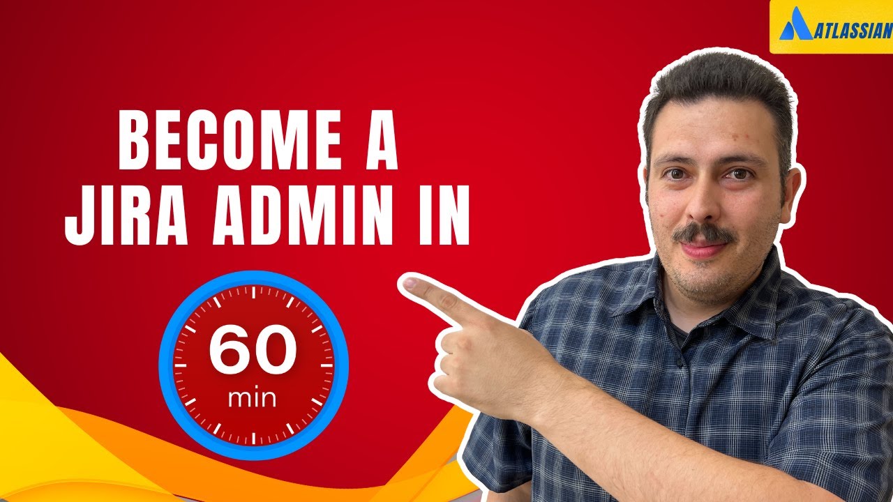 Practical Jira Administration | Crash Course