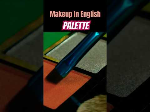 ๐ What is a Makeup Palette? What is a Palette? Palette Pronunciation #palette #makeuppalette #esl