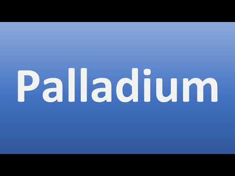 How to Pronounce Palladium