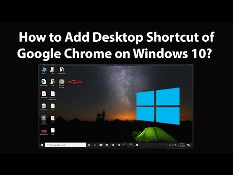 How to Add Desktop Shortcut of Google Chrome on Windows 10?