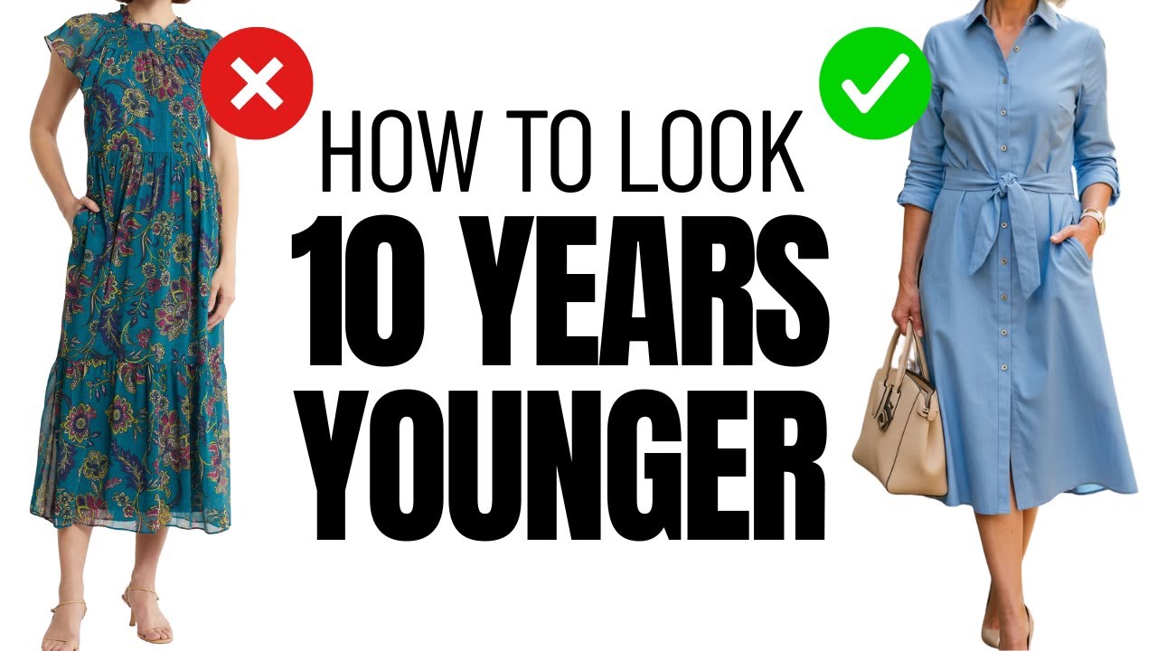 6 Style Tips To Look 10 Years *YOUNGER*! (Over 40)