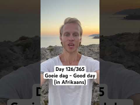 Good day in Afrikaans- Goeie dag. Day 126/365. #goldenhourhabits #languagelearning #afrikaans