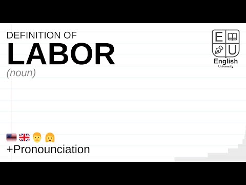 LABOR meaning, definition & pronunciation | What is LABOR? | How to say LABOR