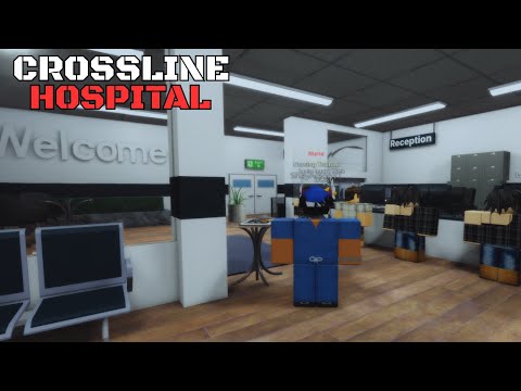 ROBLOX | Crossline Hospital | The Most Realistic Hospital Experience!