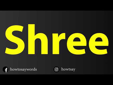 How To Pronounce Shree
