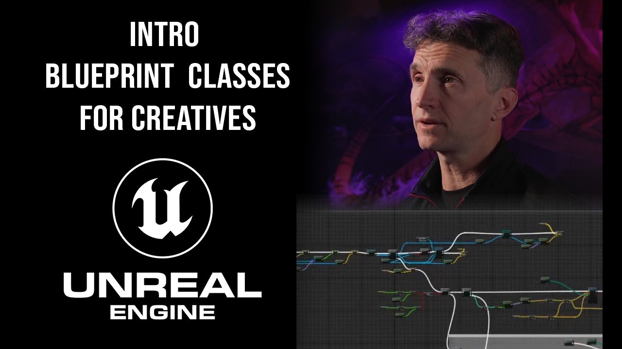 Unreal Blueprints Crash Course for Creatives: Learn Classes, Inheritance & Blueprint Relationships!