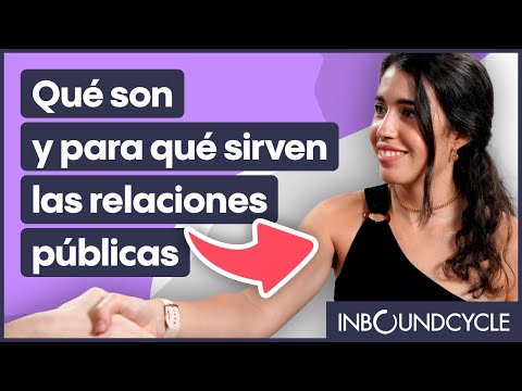 Qué son y para qué sirven las relaciones públicas