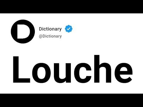 Louche Meaning In English