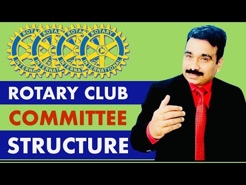 ROTARY CLUB COMMITTEE STRUCTURE | ROTARY CLUB INTERNATIONAL | ROTARY CLUB KAISE KAAM KARTAA HAI